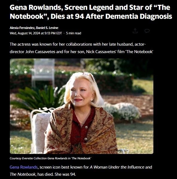 Re: Gena Rowlands - Died at 94 - "The Notebook" "G... - Blogs & Forums