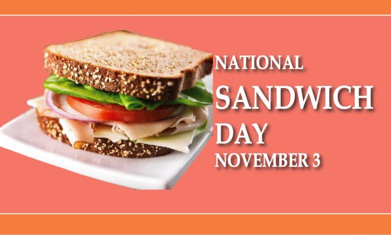 National Sandwich Day - Page 2 - Blogs & Forums